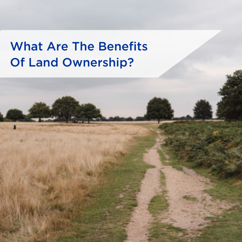 What Are the Benefits of Land Ownership? – Choice Land